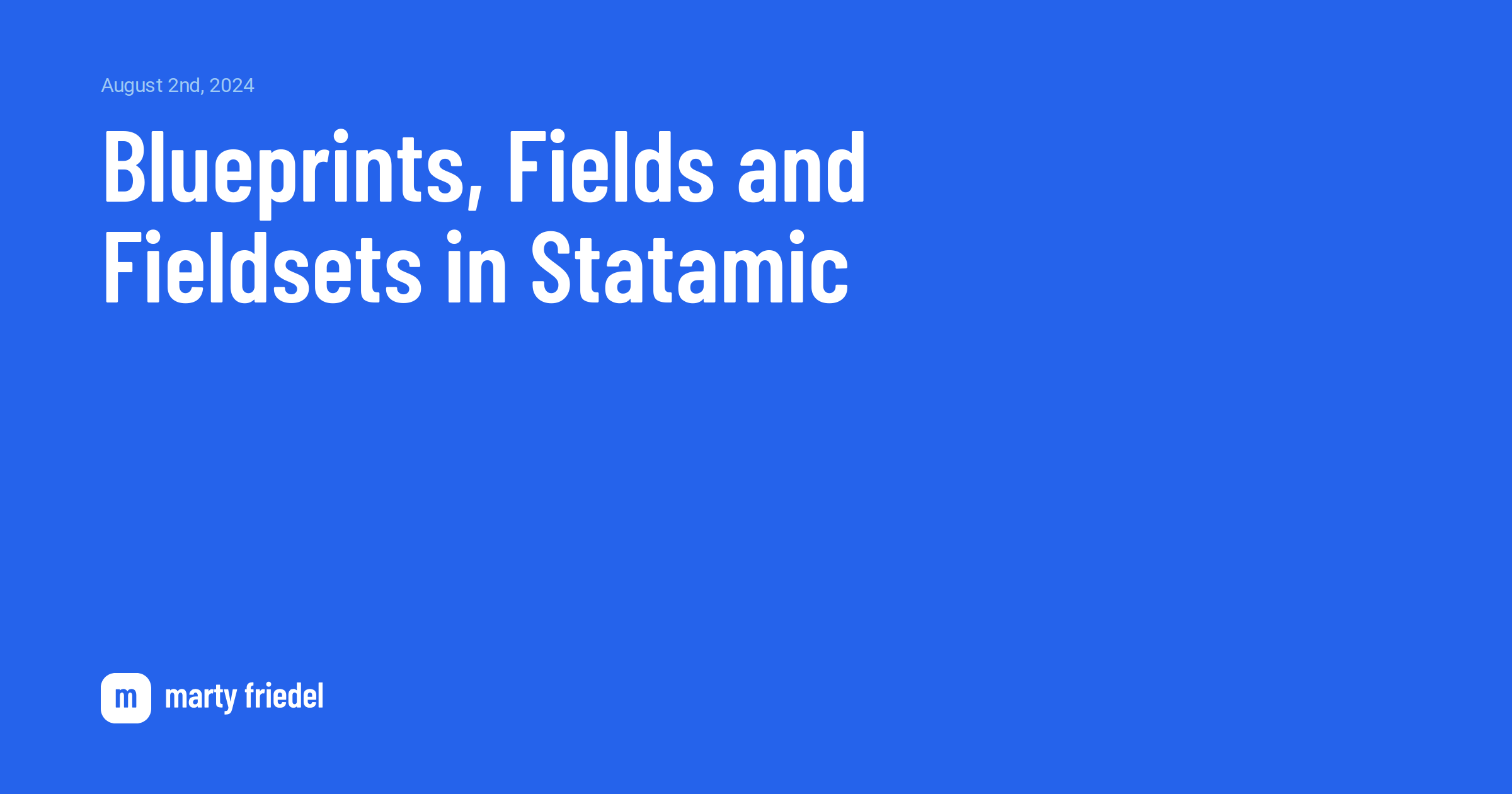 Blueprints Fields And Fieldsets In Statamic Marty Friedel 