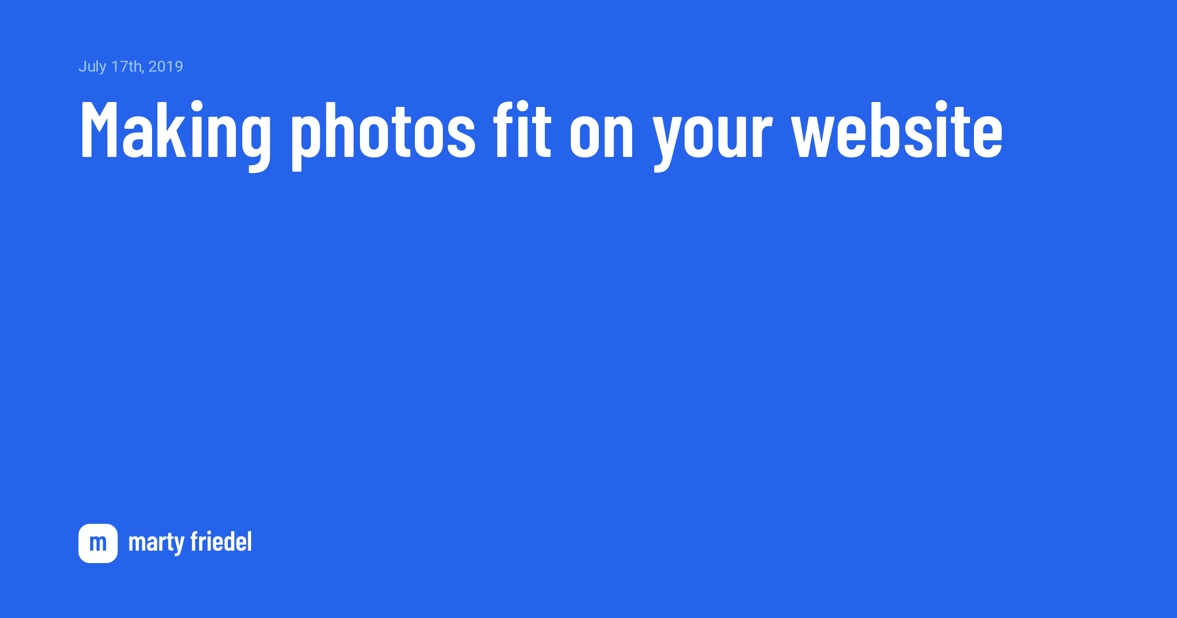 Making photos fit on your website | Marty Friedel