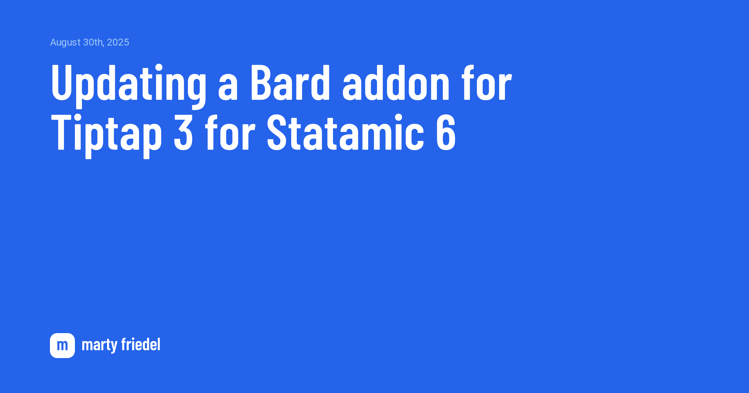 Updating a Bard addon for Tiptap 3 for Statamic 6 | Marty Friedel